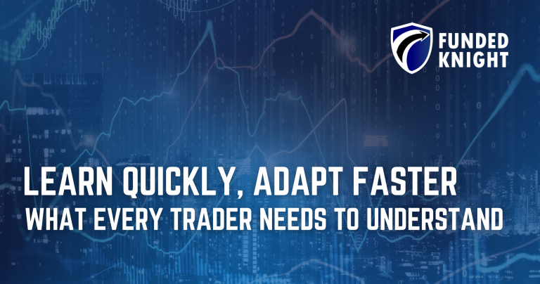 Learn Quickly, Adapt Faster — What Every Trader Needs to Understand ...
